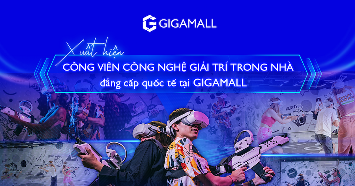 Gigamall Việt Nam - Điểm đến định hình mô hình trung tâm thương mại thế ...